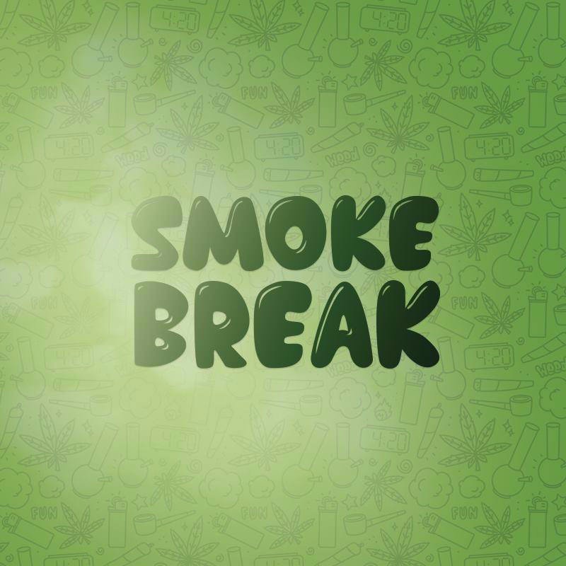 Smoke Break: Hey Hey Hey Hey.........................Smoke
