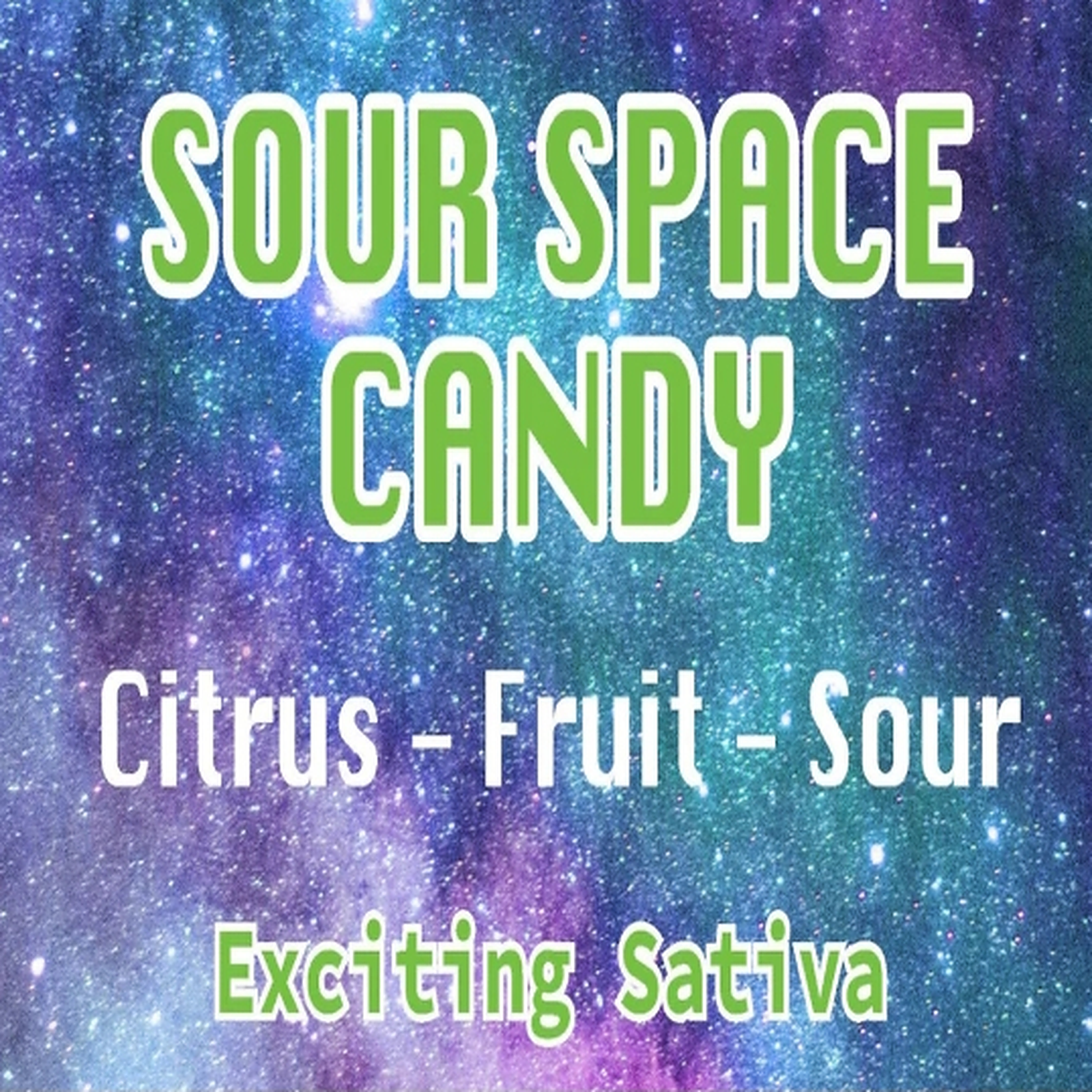 The Best Damn Buds: High CBD - Sour Space Candy - 8th | Leafly