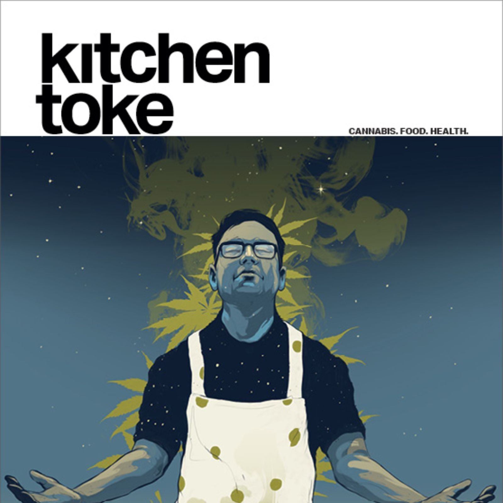 Kitchen Toke: Kitchen Toke magazine | Leafly