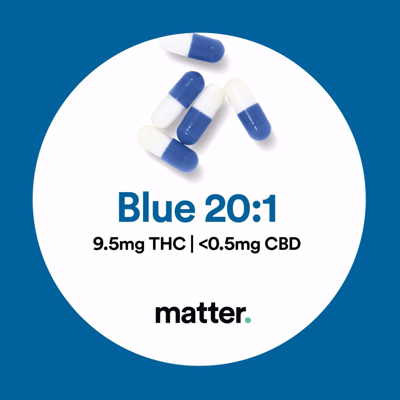 matter.: NY Blue Extra Strength Capsule 20:1 | Leafly