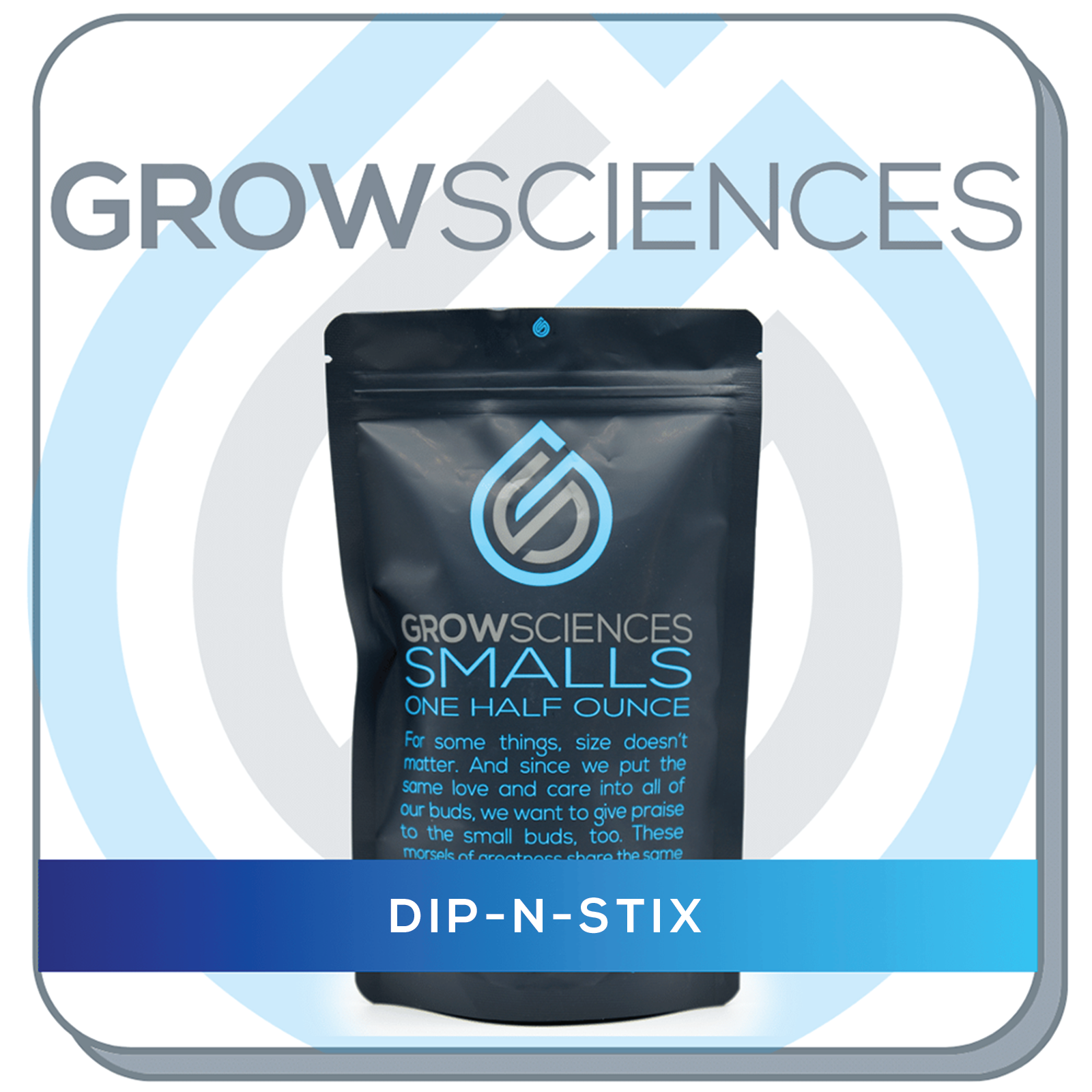 Grow Sciences: Dip N Stix Smalls | Leafly