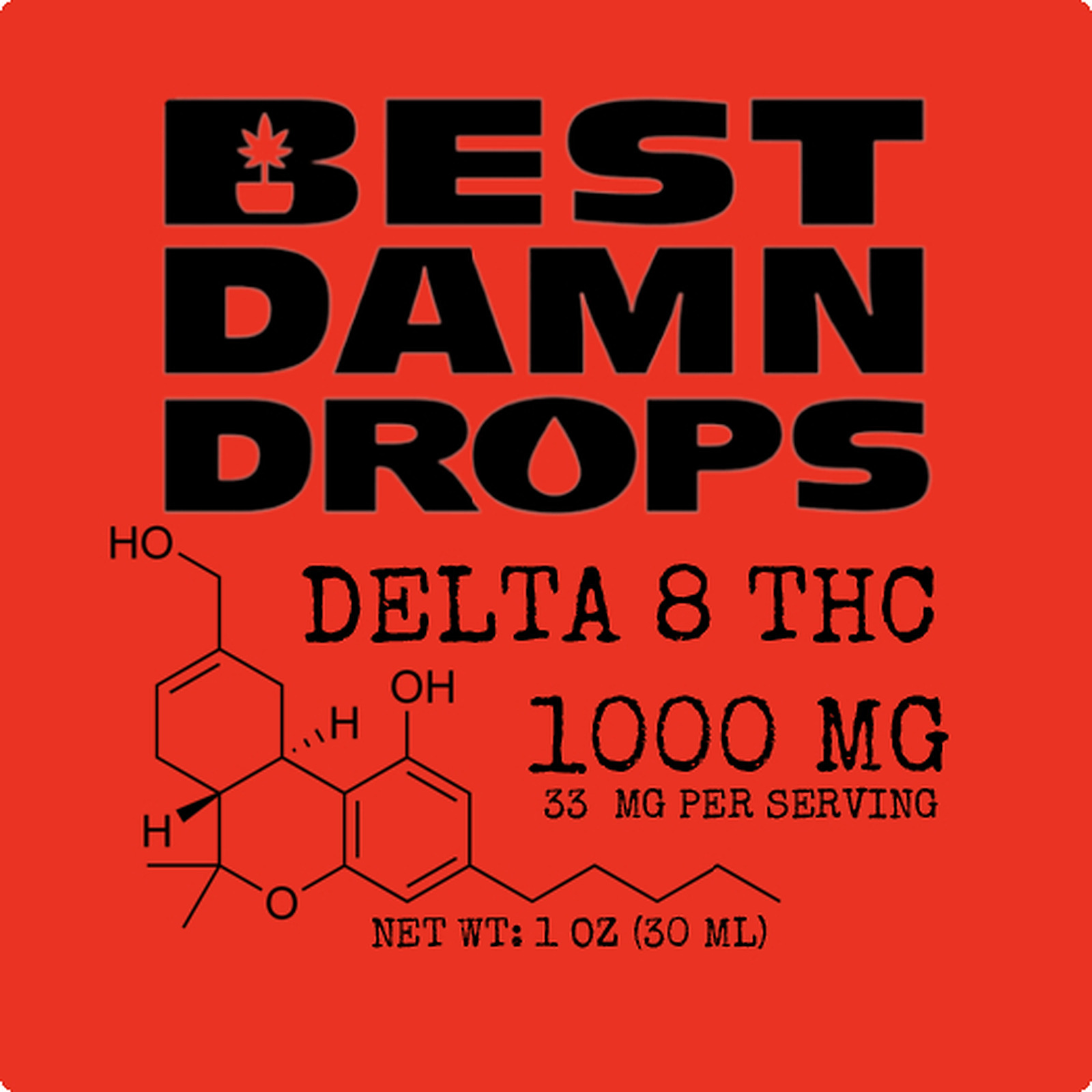 The Best Damn Buds: Delta 8 Drops - 1000mg | Leafly
