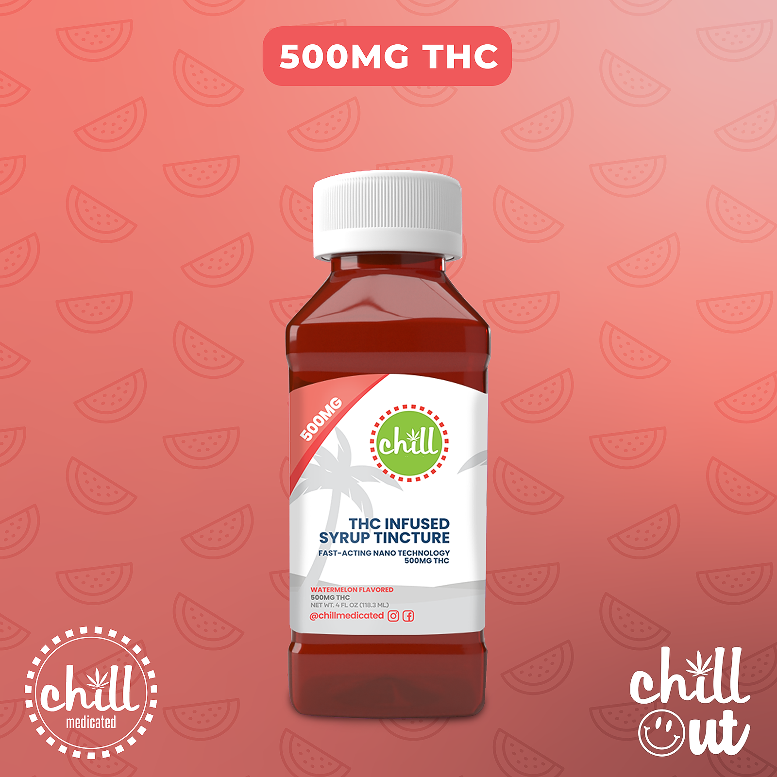 Chill Medicated: Watermelon | Medicated Tincture Syrup 500MG THC ...