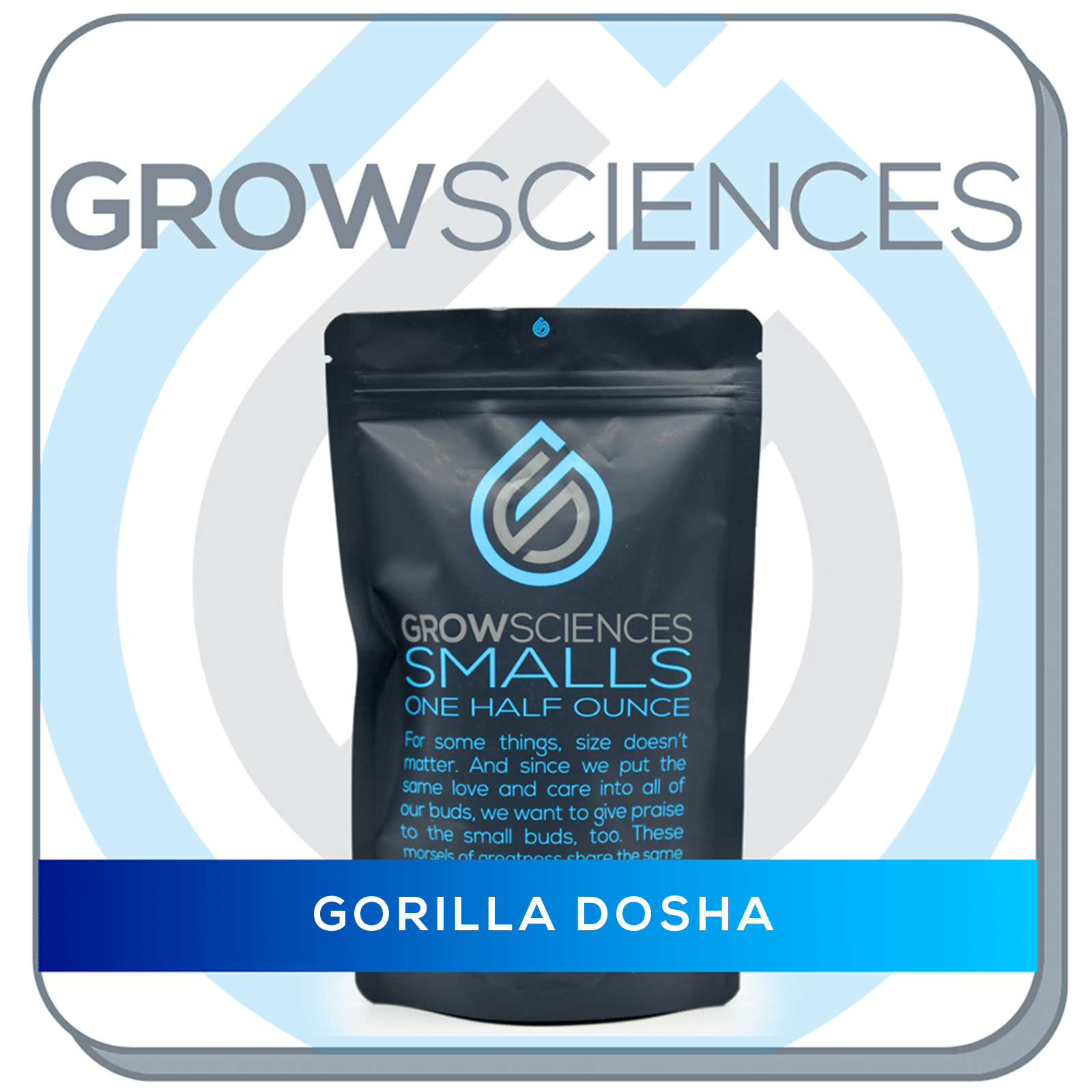 Grow Sciences: Gorilla Dosha Smalls | Leafly